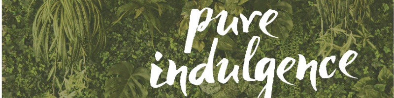 Pure Indulgence